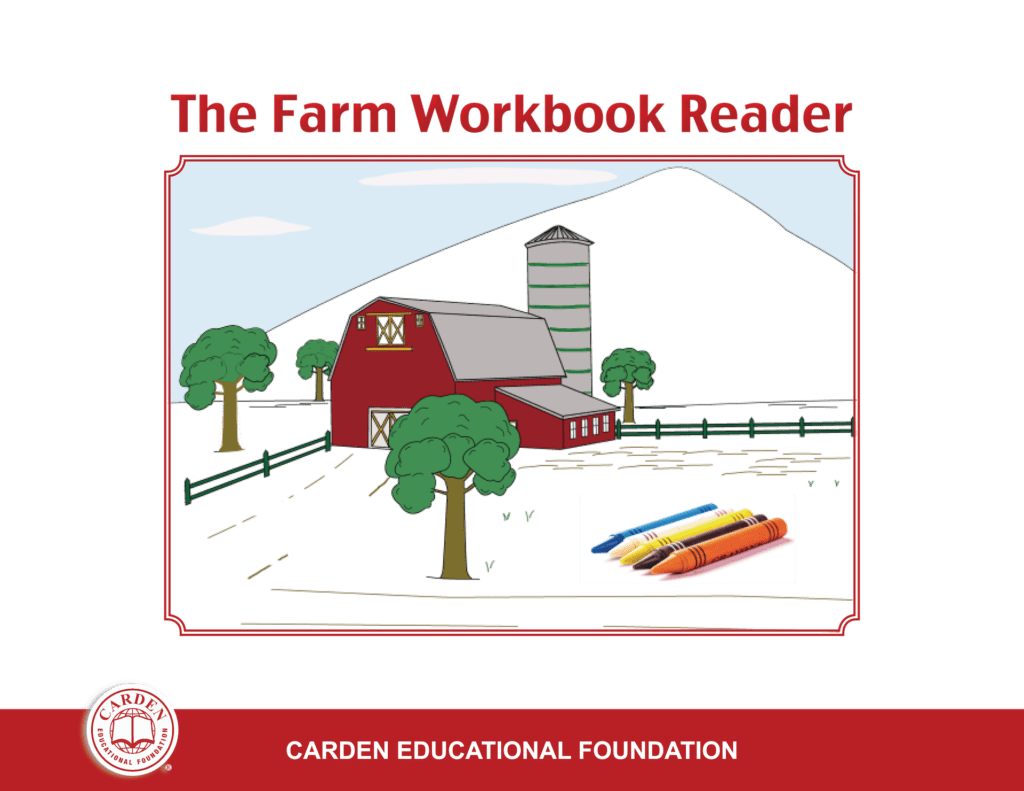 The Farm Workbook Reader - The Carden Educational Foundation