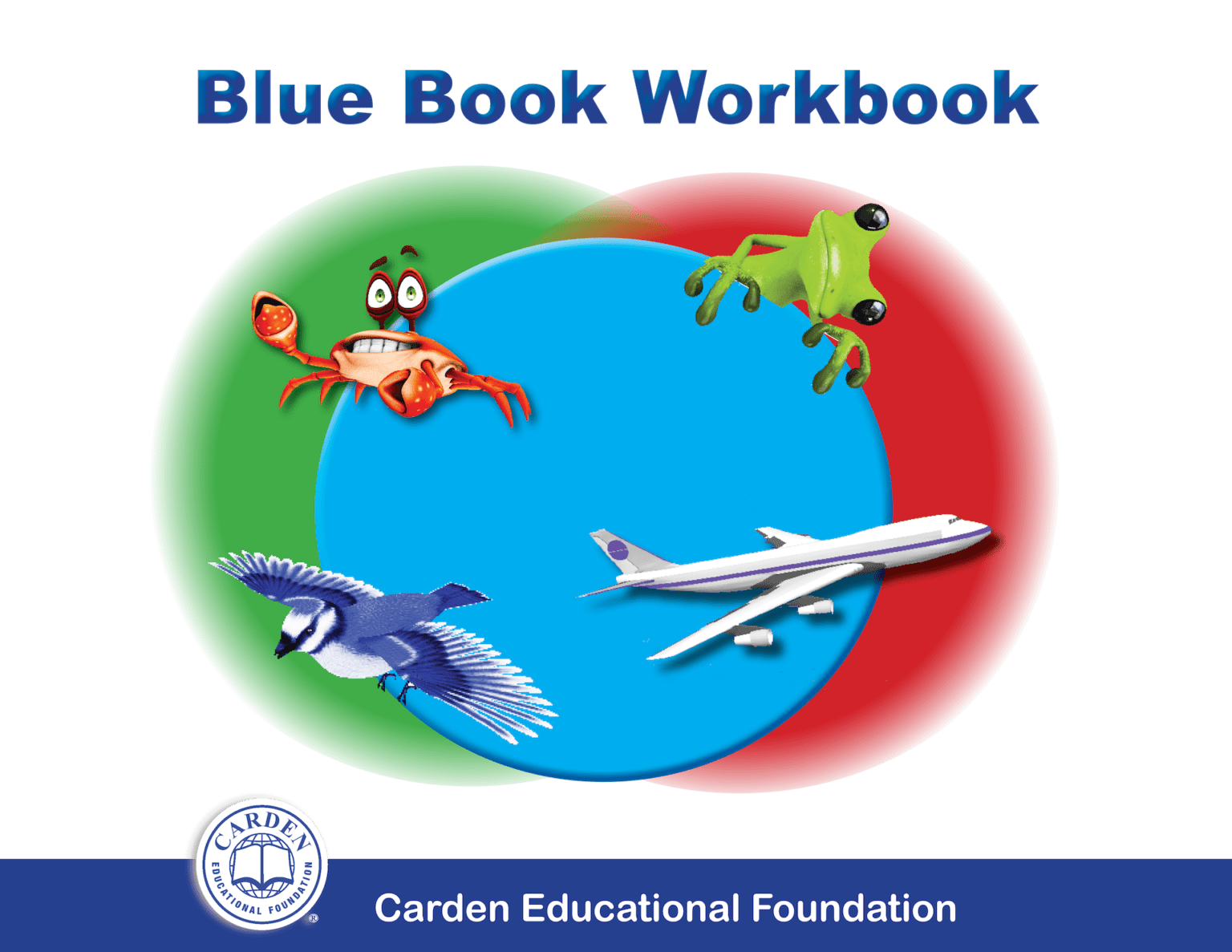 Blue Book Workbook - The Carden Educational Foundation