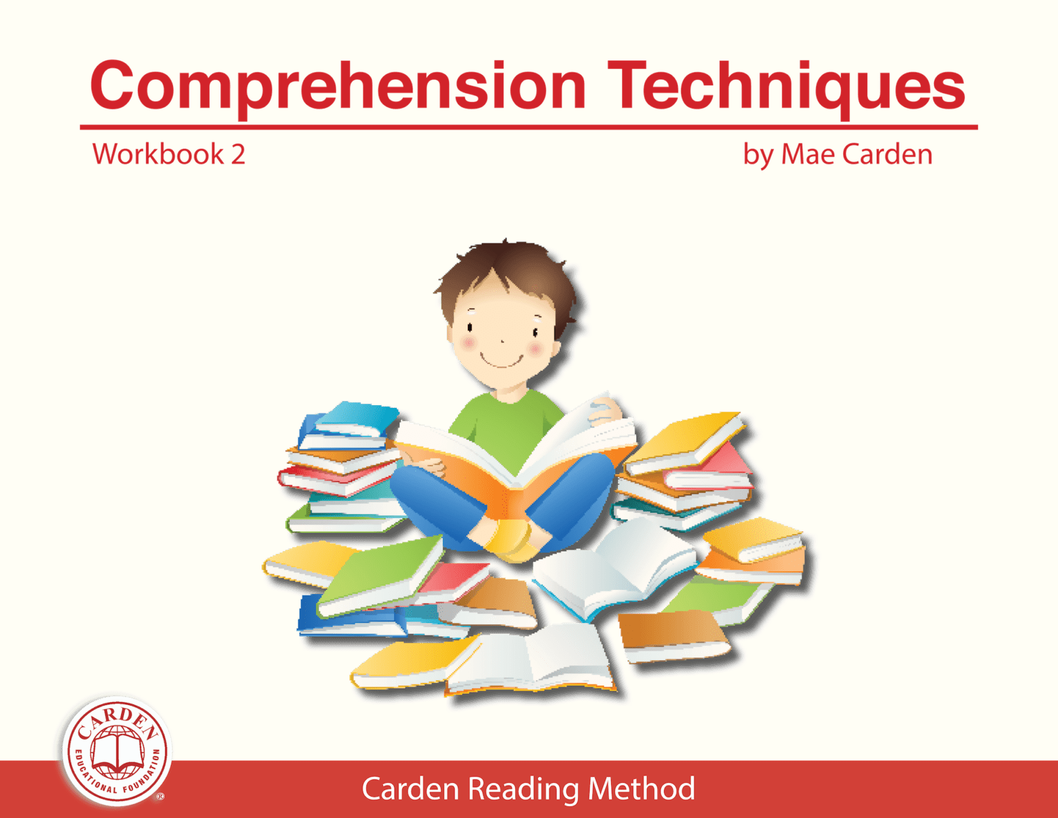 Comprehension Techniques Workbook 2 - The Carden Educational Foundation