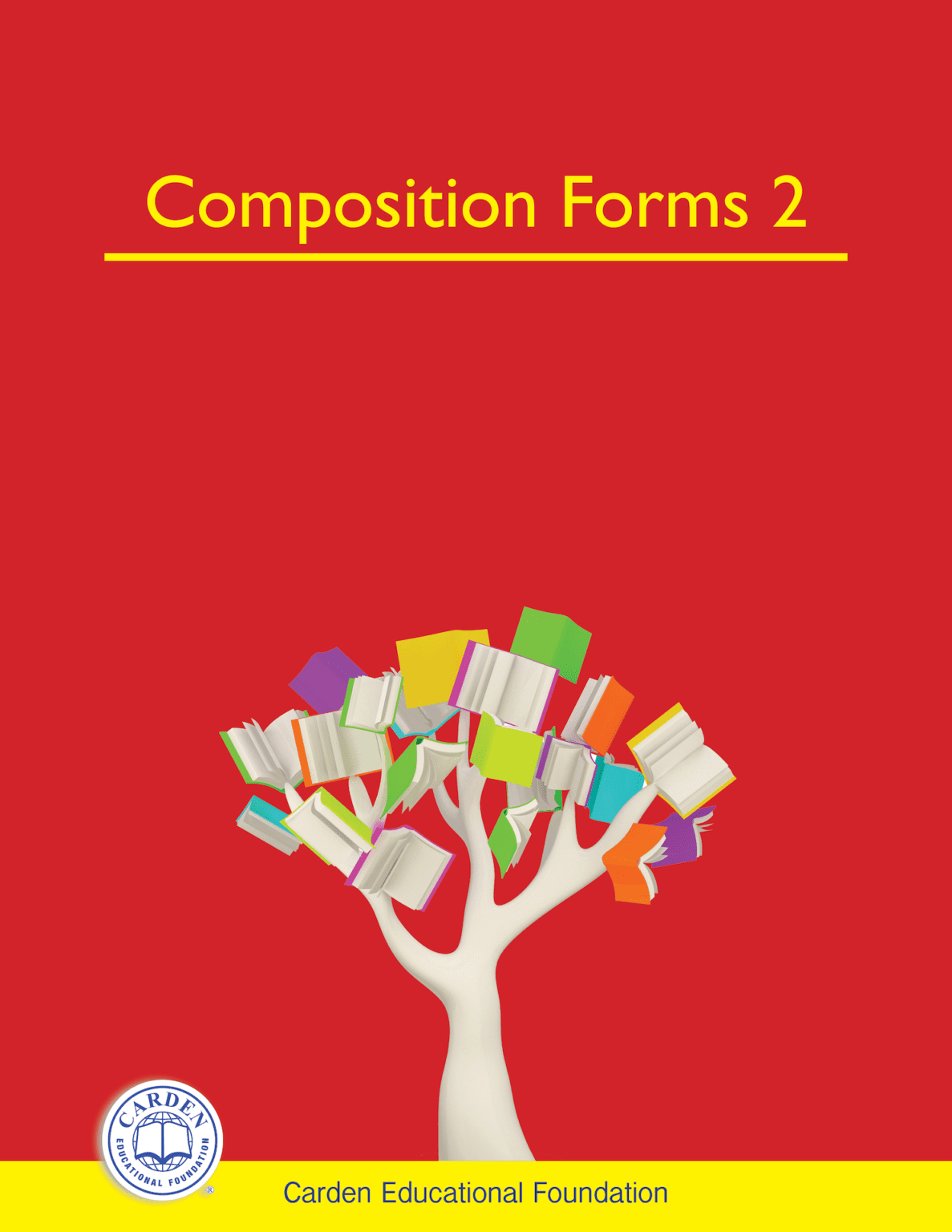 Composition Forms 2 - The Carden Educational Foundation