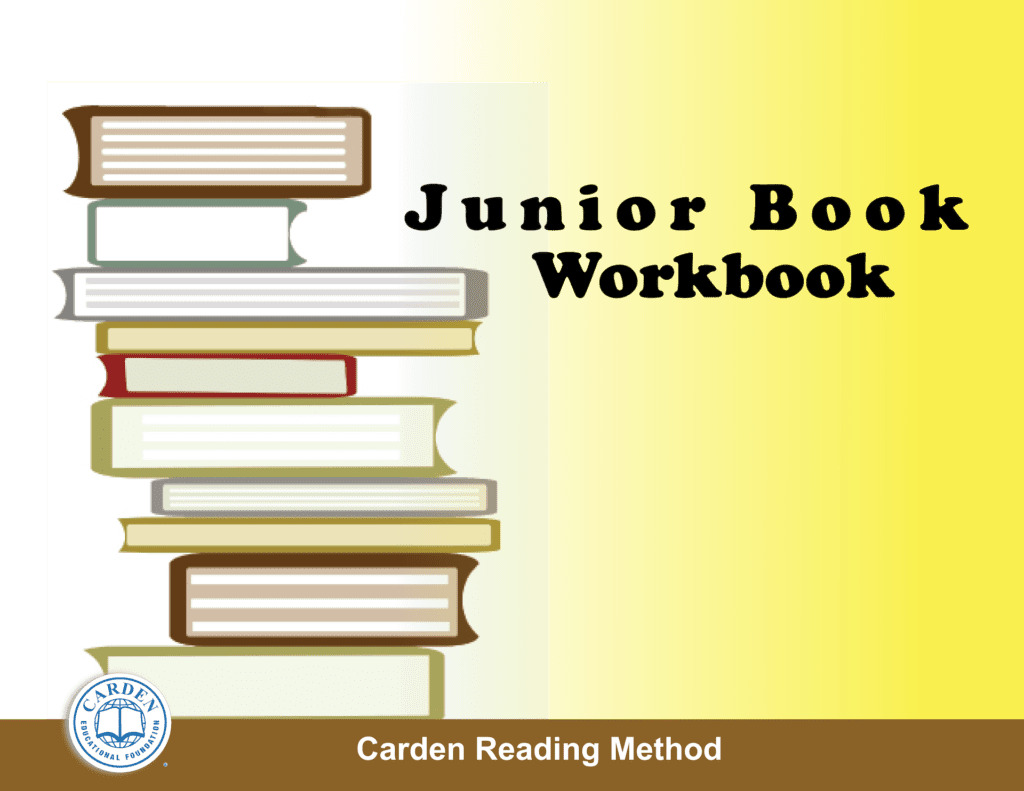 Junior Book Workbook - The Carden Educational Foundation