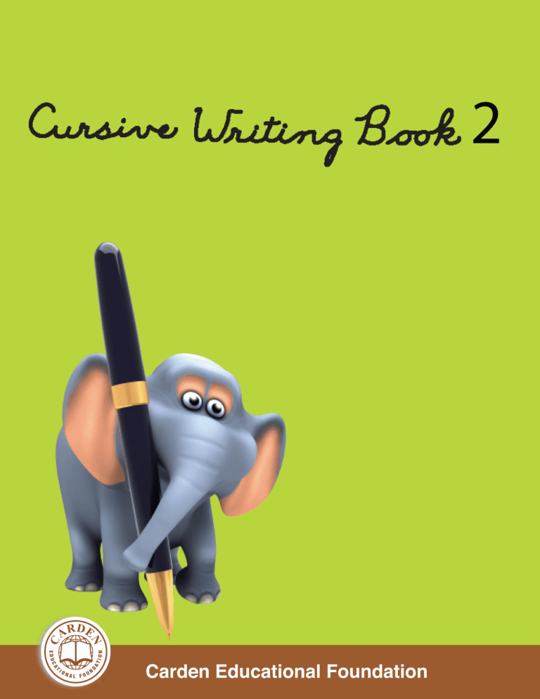 Cursive Writing Book 2 - The Carden Educational Foundation