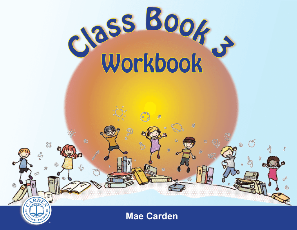 Class Book 3 Workbook - The Carden Educational Foundation