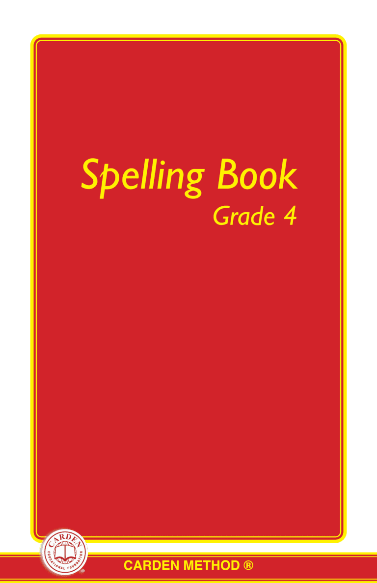Spelling Book Grade 4 The Carden Educational Foundation Spelling Book Grade 4 The Carden Educational Foundation