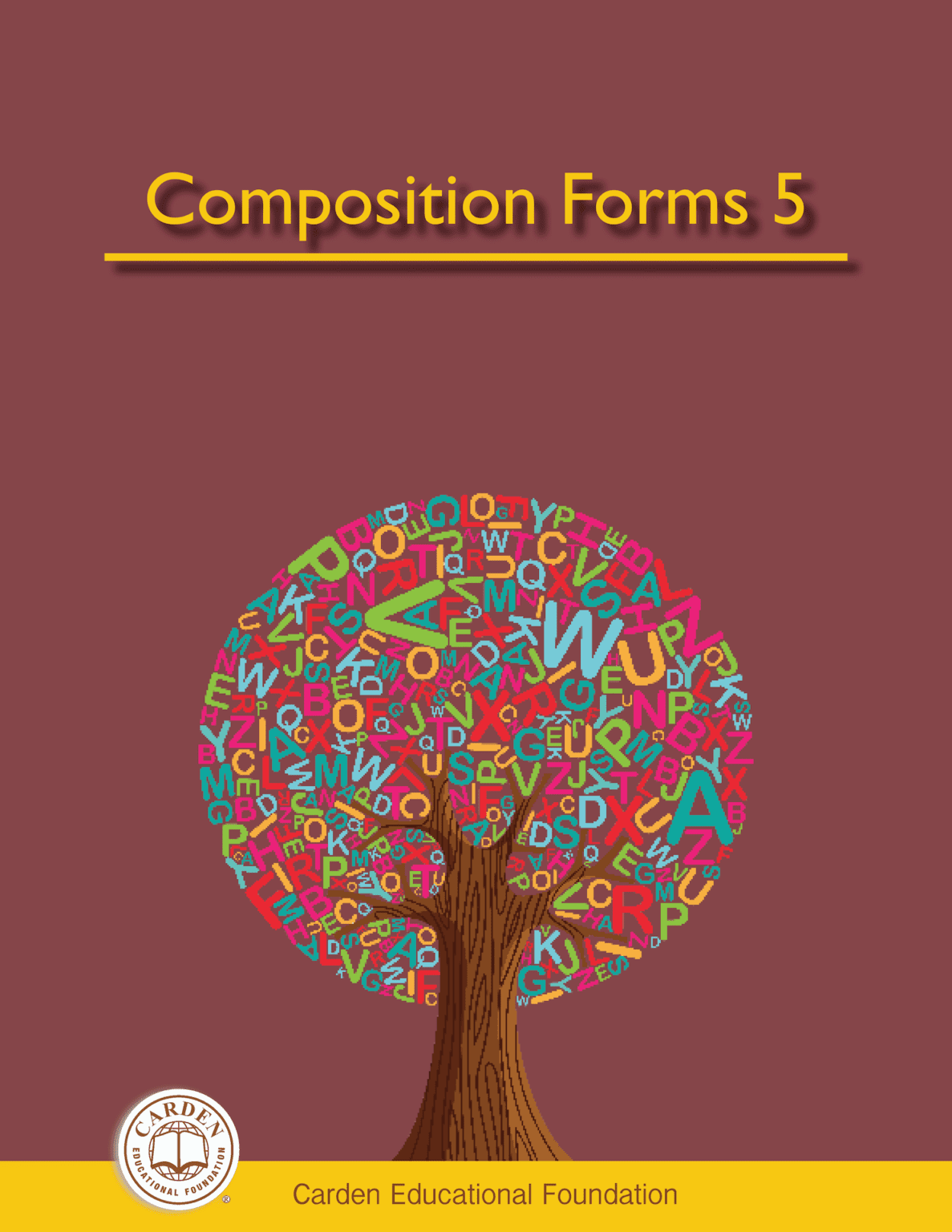 Composition Forms 5 - The Carden Educational Foundation