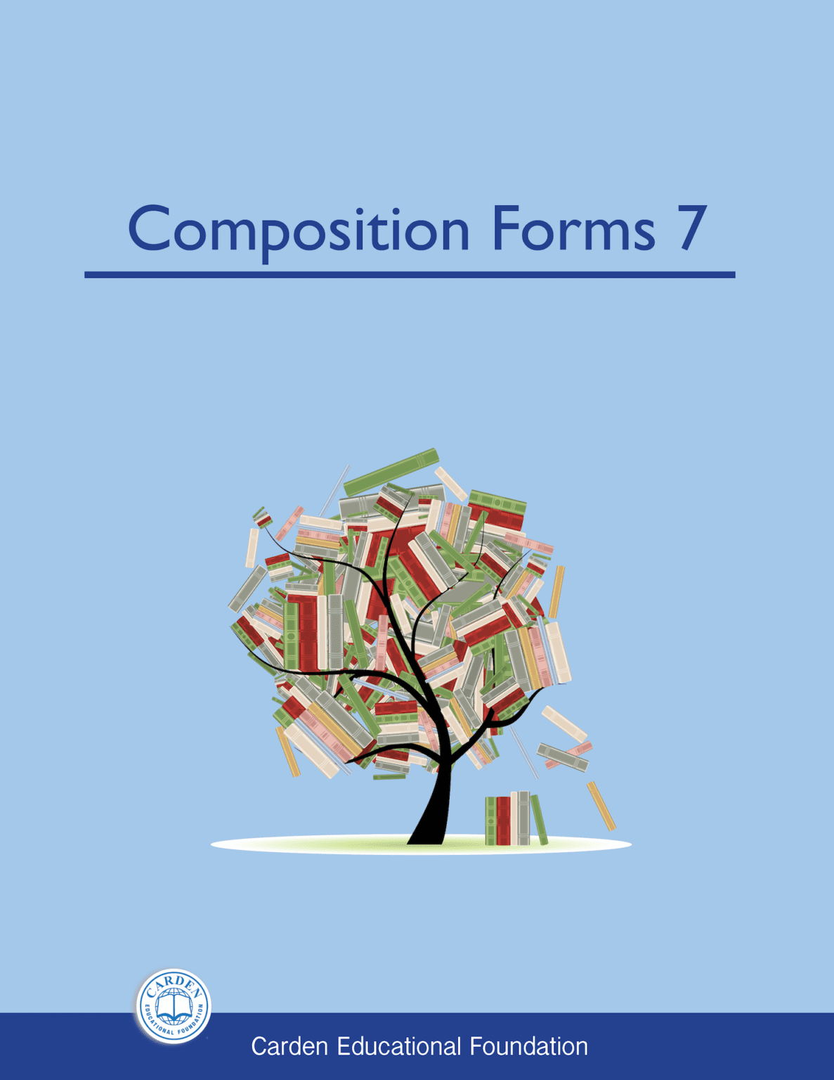 Composition Forms 7 - The Carden Educational Foundation