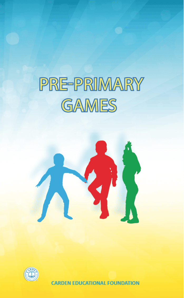 Pre Primary Games The Carden Educational Foundation Pre Primary Games The Carden Educational Foundation