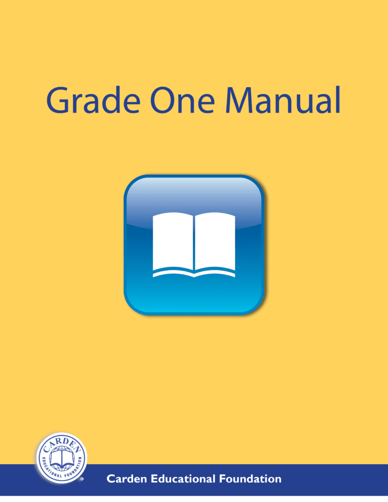 Grade One Manual - The Carden Educational Foundation