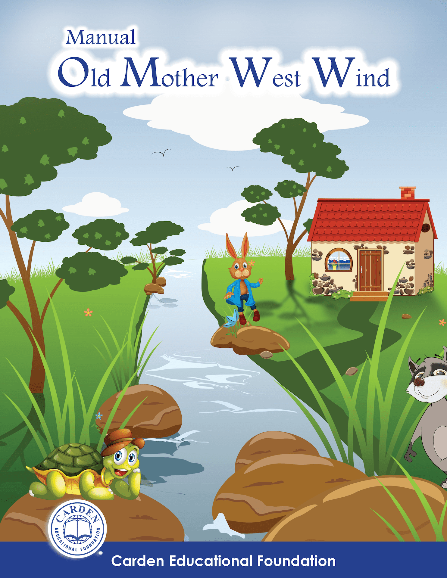 Manual - Old Mother West Wind - The Carden Educational Foundation