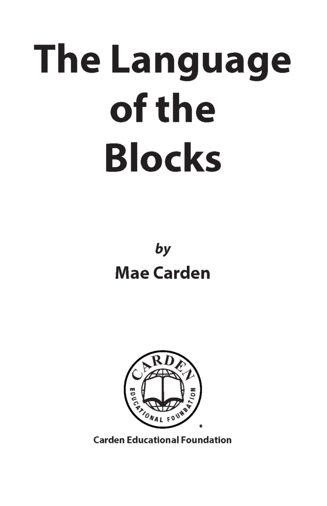 The Language of the Blocks - The Carden Educational Foundation