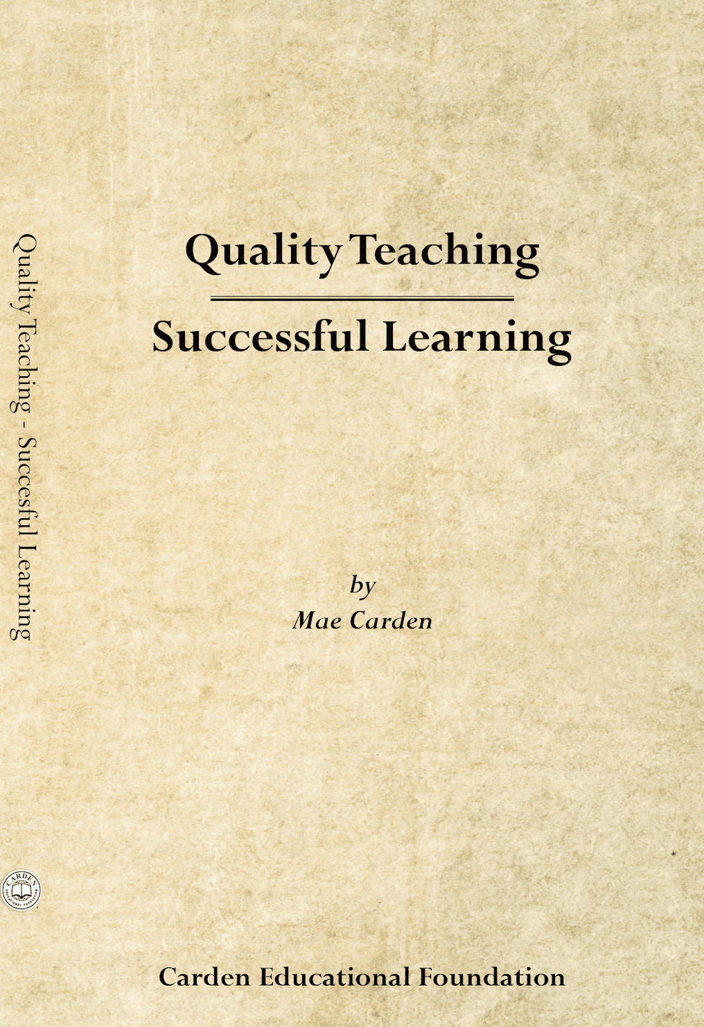 Quality Teaching - Successful Learning - The Carden Educational Foundation