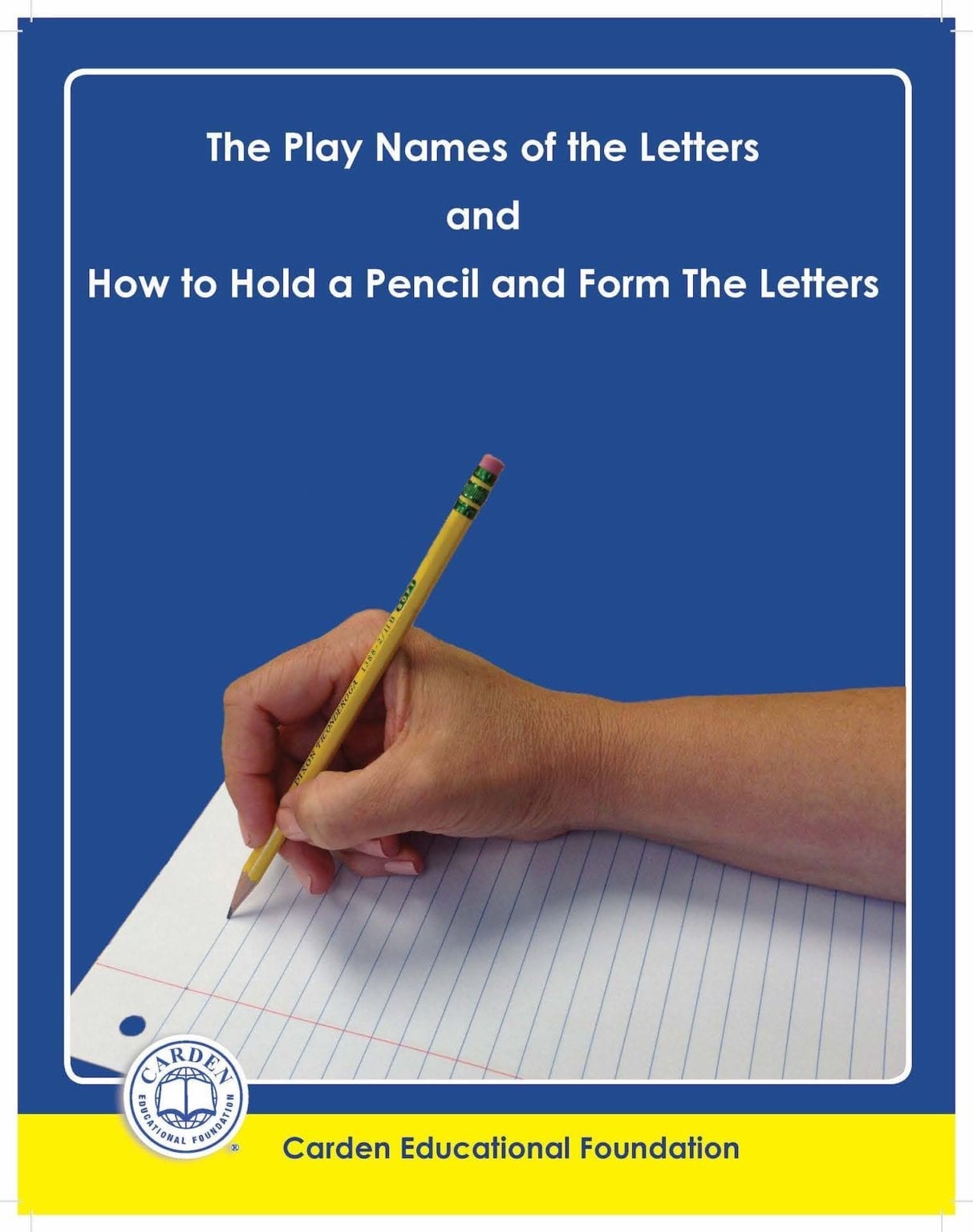 The Play Names of the Letters and How to Hold a Pencil and Form the ...