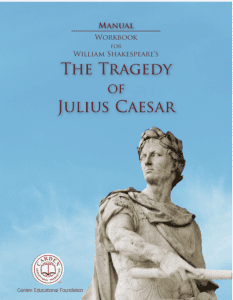 Manual: Julius Caesar Workbook - The Carden Educational Foundation