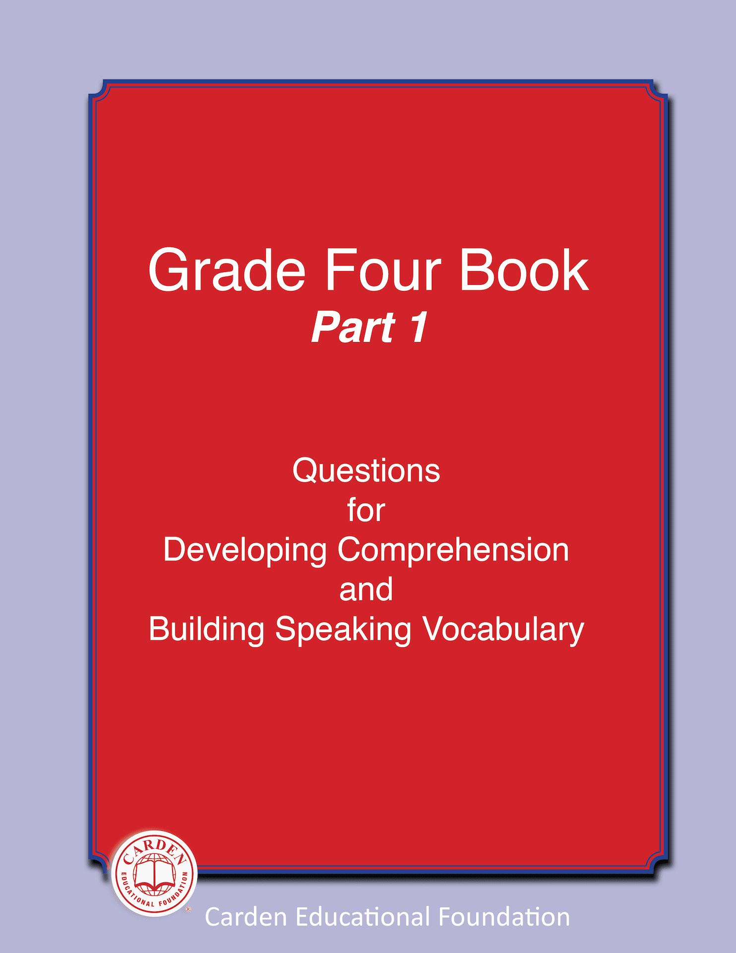 Grade 4, Part 1: Questions for Developing Comprehension and Building a ...