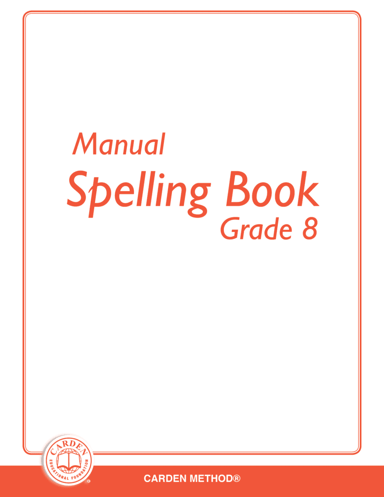 Manual - Spelling Book Grade 8 - The Carden Educational Foundation