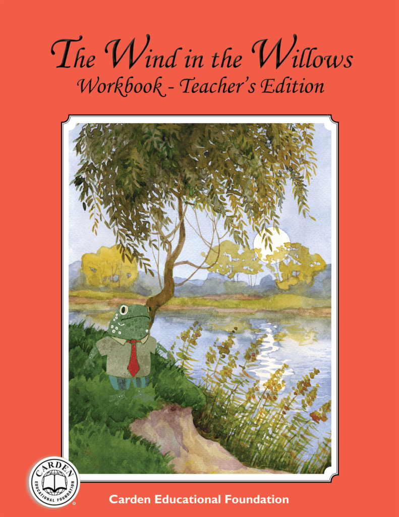 Wind in the Willows Workbook: Teacher's Edition - The Carden ...