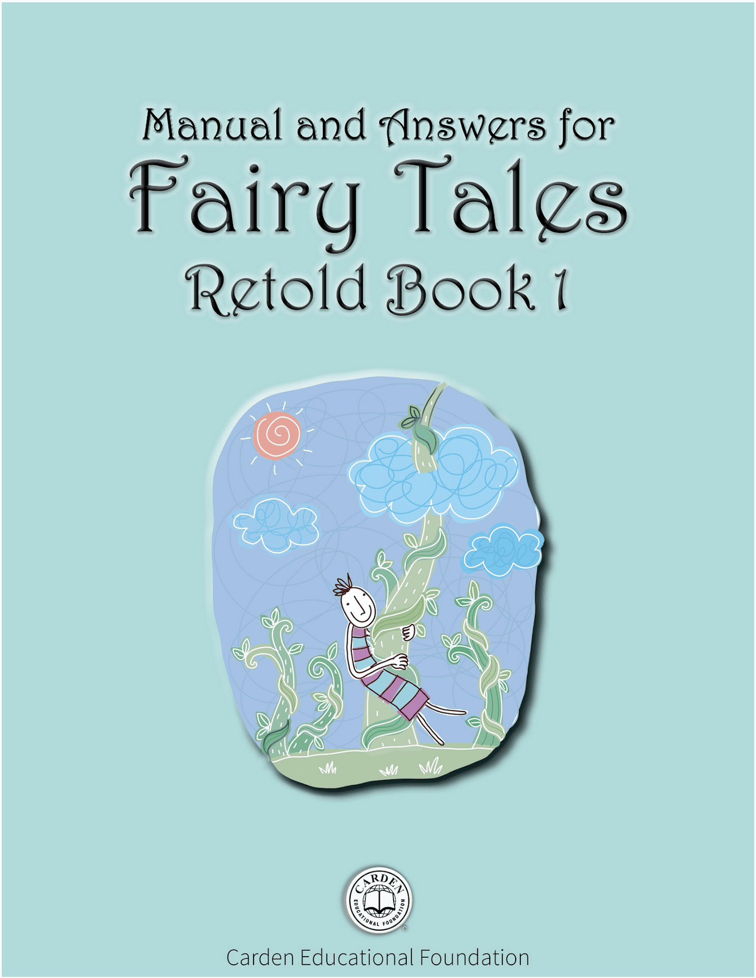 Manual and Answers: Fairy Tales Retold Book 1 - The Carden Educational ...